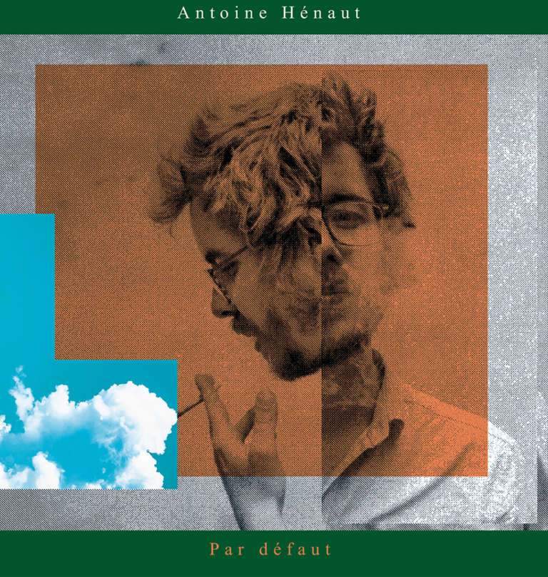cd-antoine-henaut-par-defait-30-fevrier - Bazar Magazin